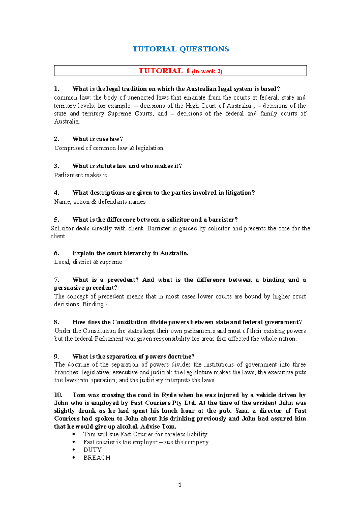ACCG2051 Tutorial Questions - TUTORIAL QUESTIONS TUTORIAL 1 (in week 2) 1. What is the legal ...