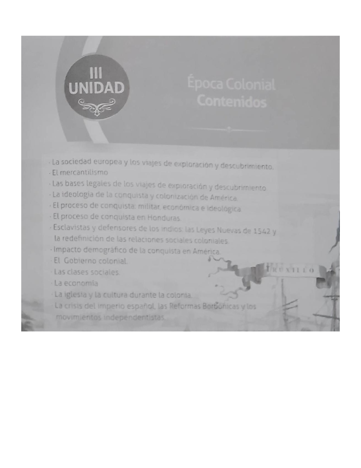 Unidad 3 Historia DE Honduras - UNIDAD Época Colonial Contenidos La ...