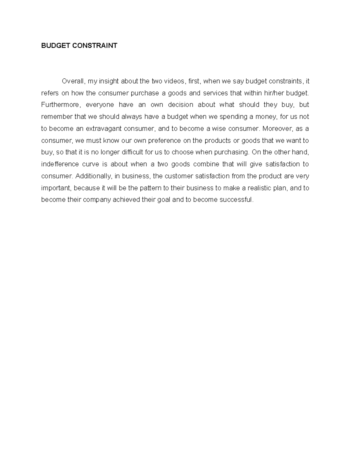 Budget Constraint - BUDGET CONSTRAINT Overall, my insight about the two ...