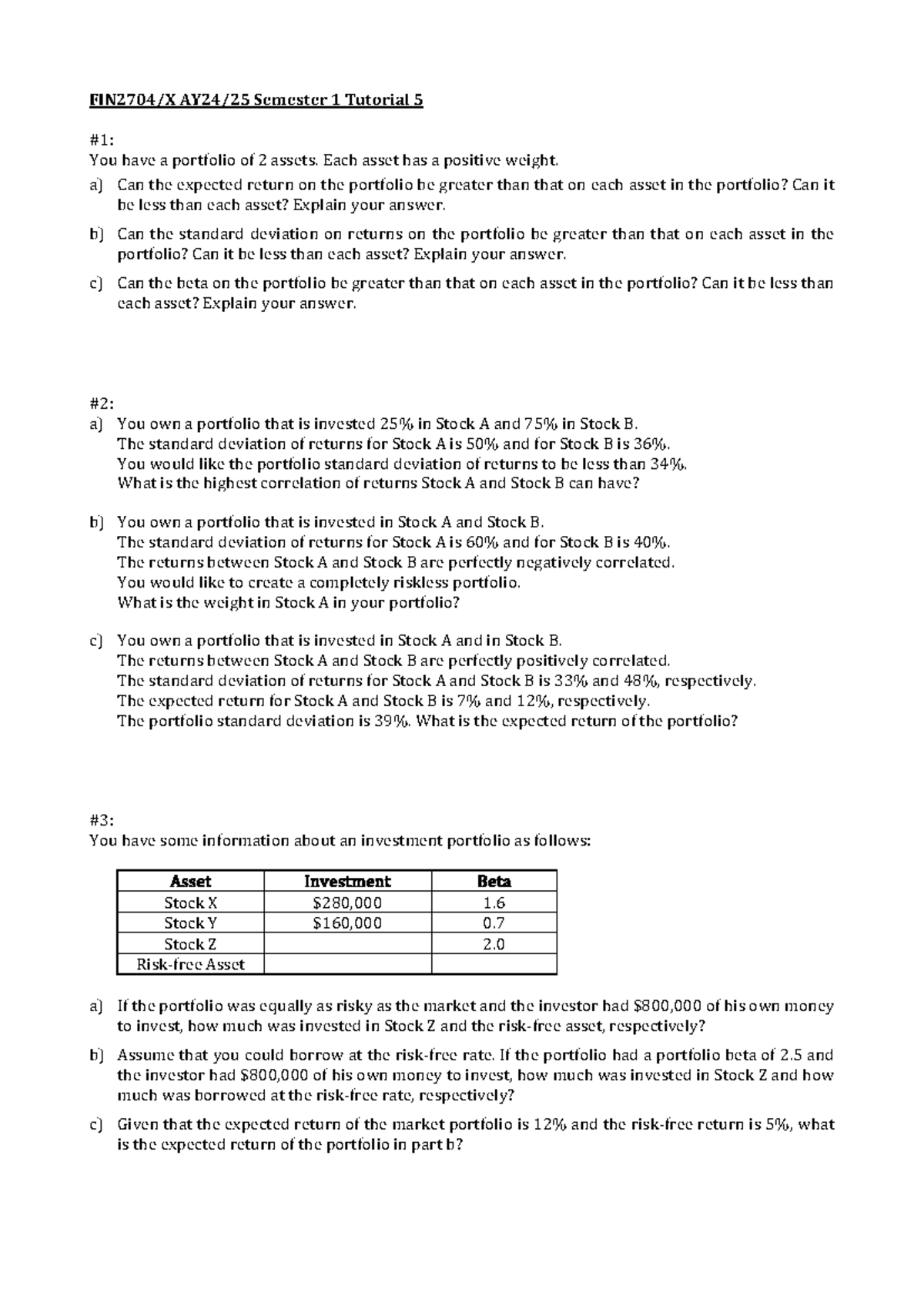 FIN2704 AY24-25 Sem1 Tutorial 5 Questions - FIN2704/X AY24/25 Semester 1 Tutorial 5 #1: You have ...