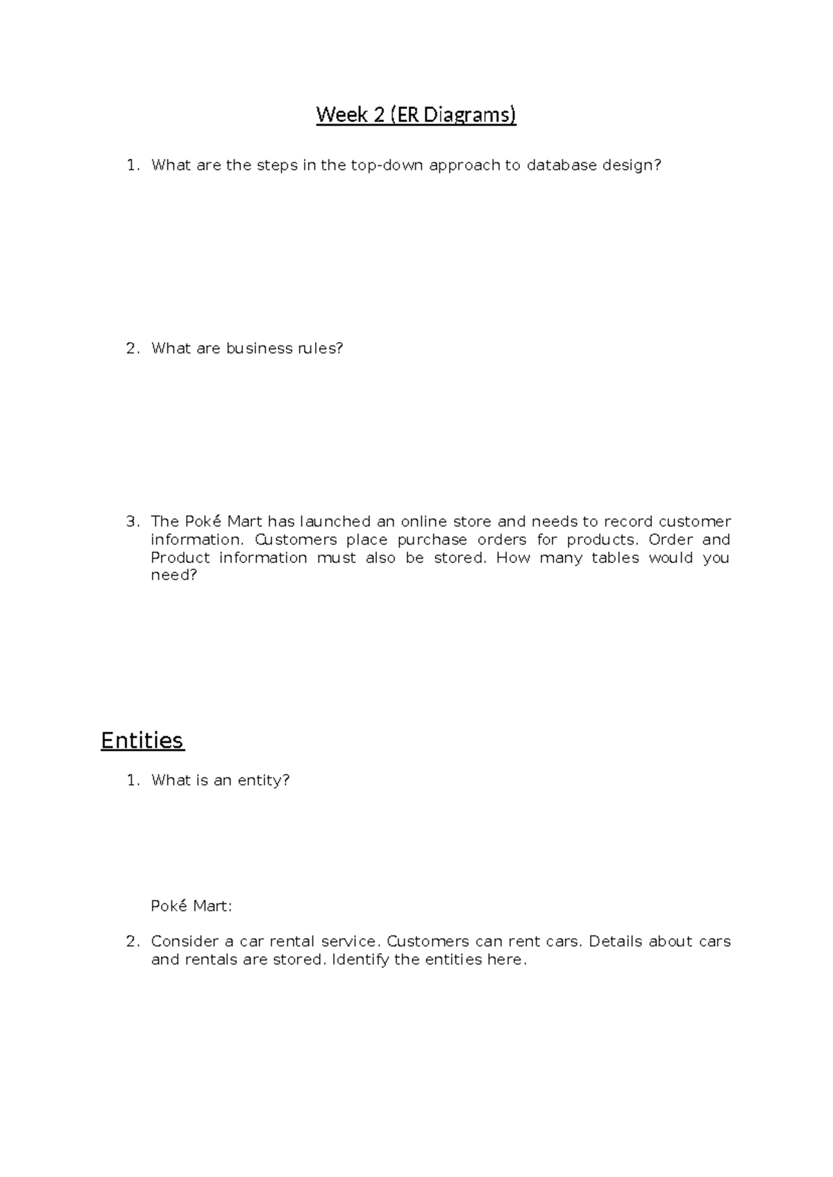 Week 2 in Class Printout - Week 2 (ER Diagrams) What are the steps in ...