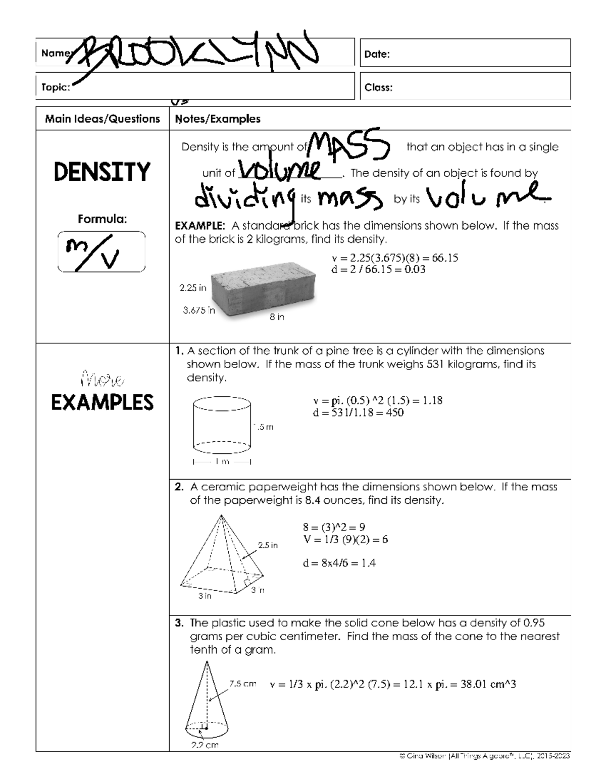 Brooklynn Searcy - density 1 - v = 2(3)(8) = 66. - d = 2 / 66 = 0. 8 ...
