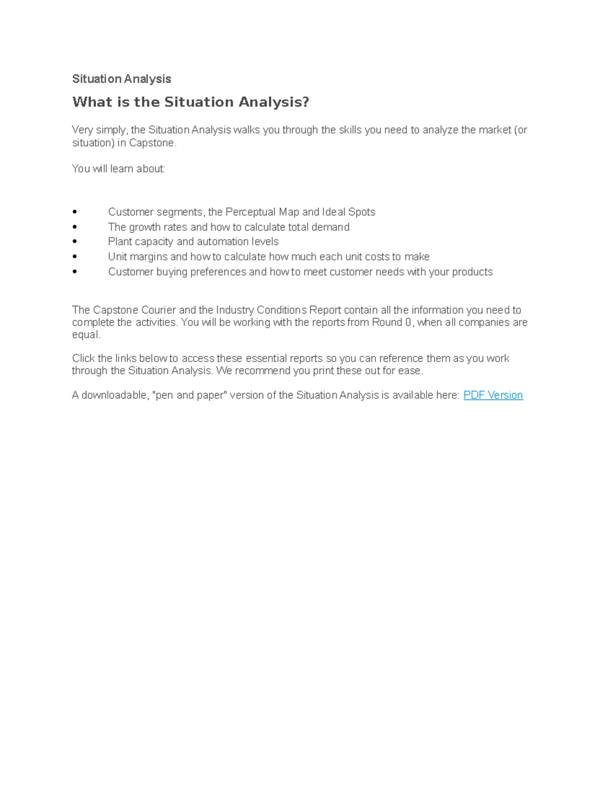 Capsim steps - Situation Analysis What is the Situation Analysis? Very ...
