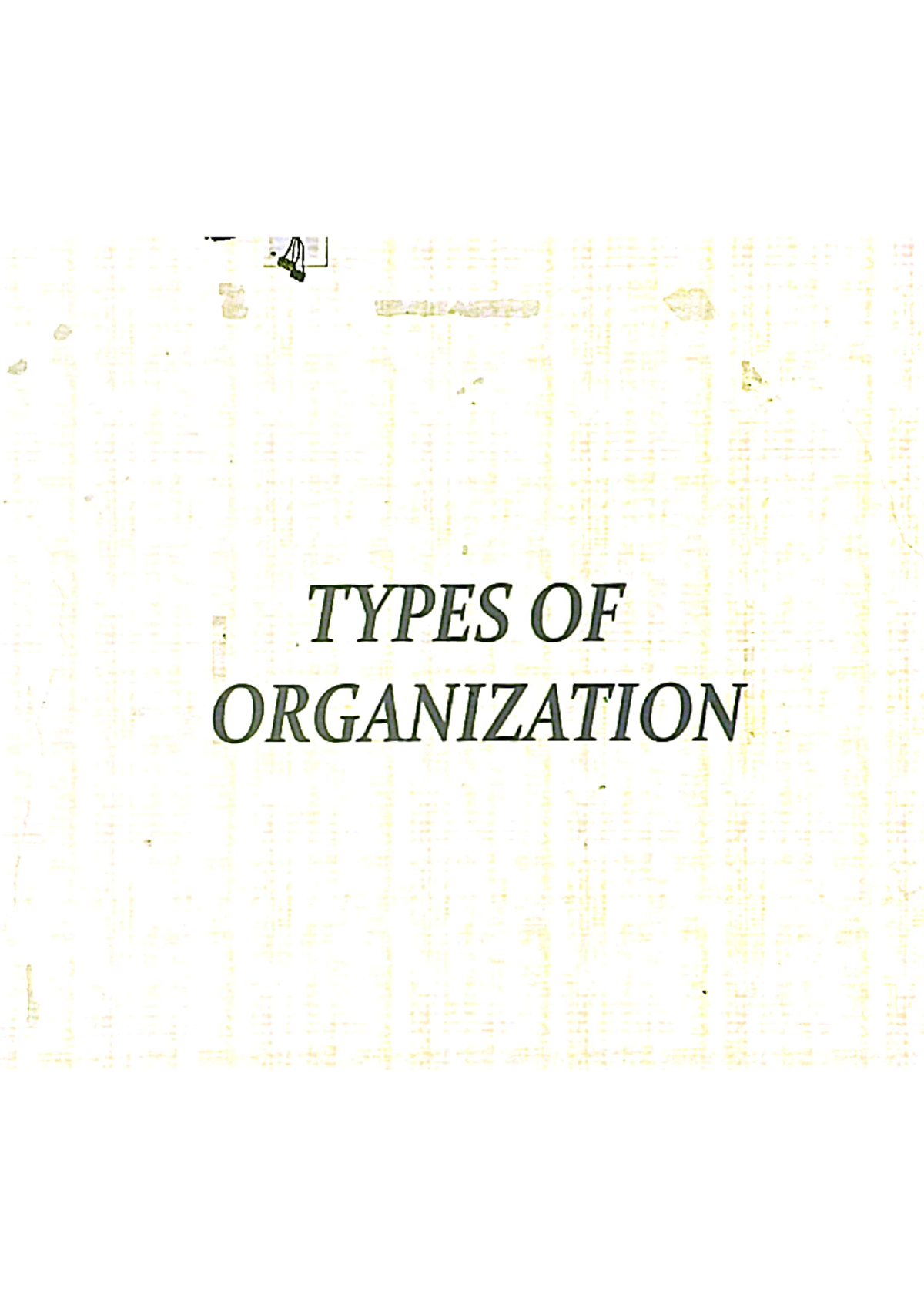 Introduction to Management and HRM (Lecture-6) - TYPES OF ORGANIZATION ...