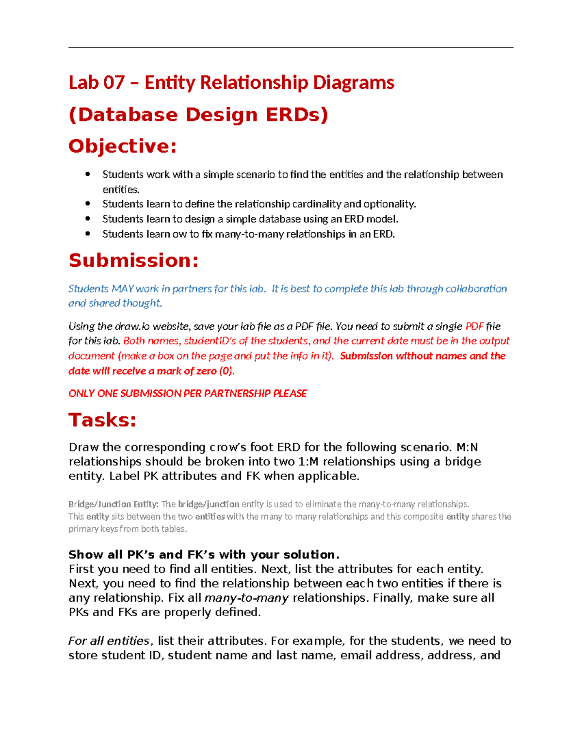 Lab07 ERD - Lab 07 – Entity Relationship Diagrams (Database Design ERDs) Objective: Students ...