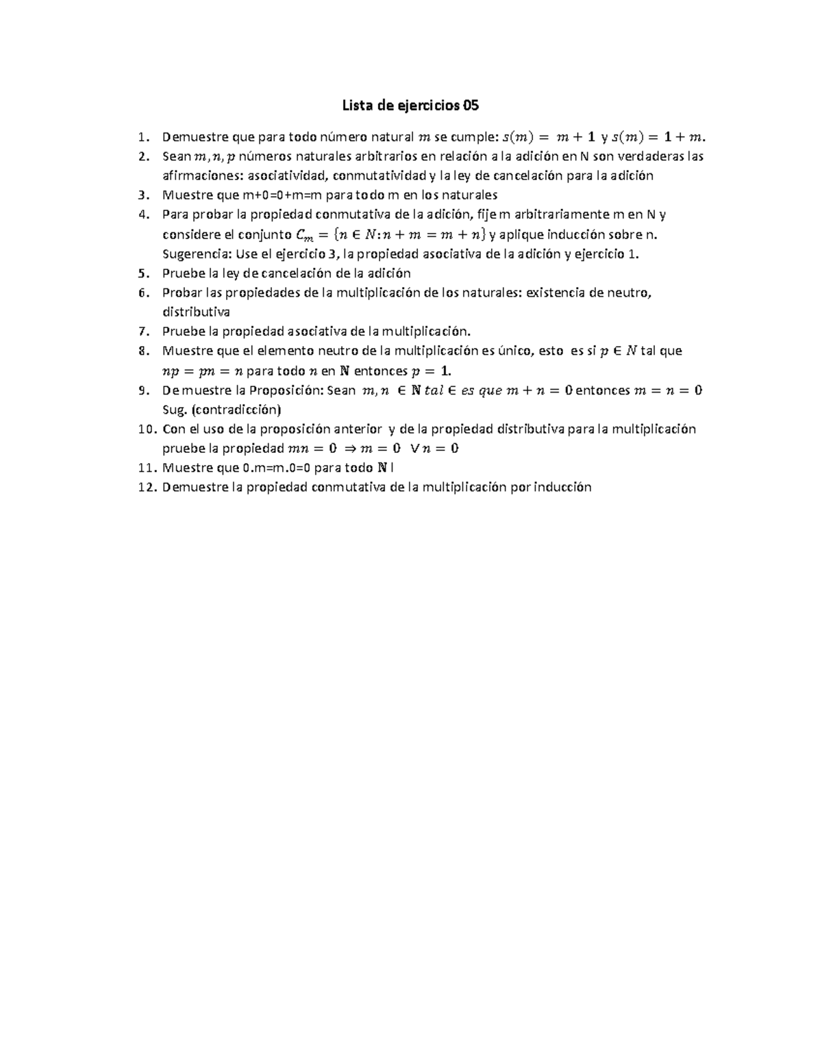 Lista de ejercicios 05 - fgfg - Lista de ejercicios 05 Demuestre que para todo n ̇mero natural 𝑚 ...