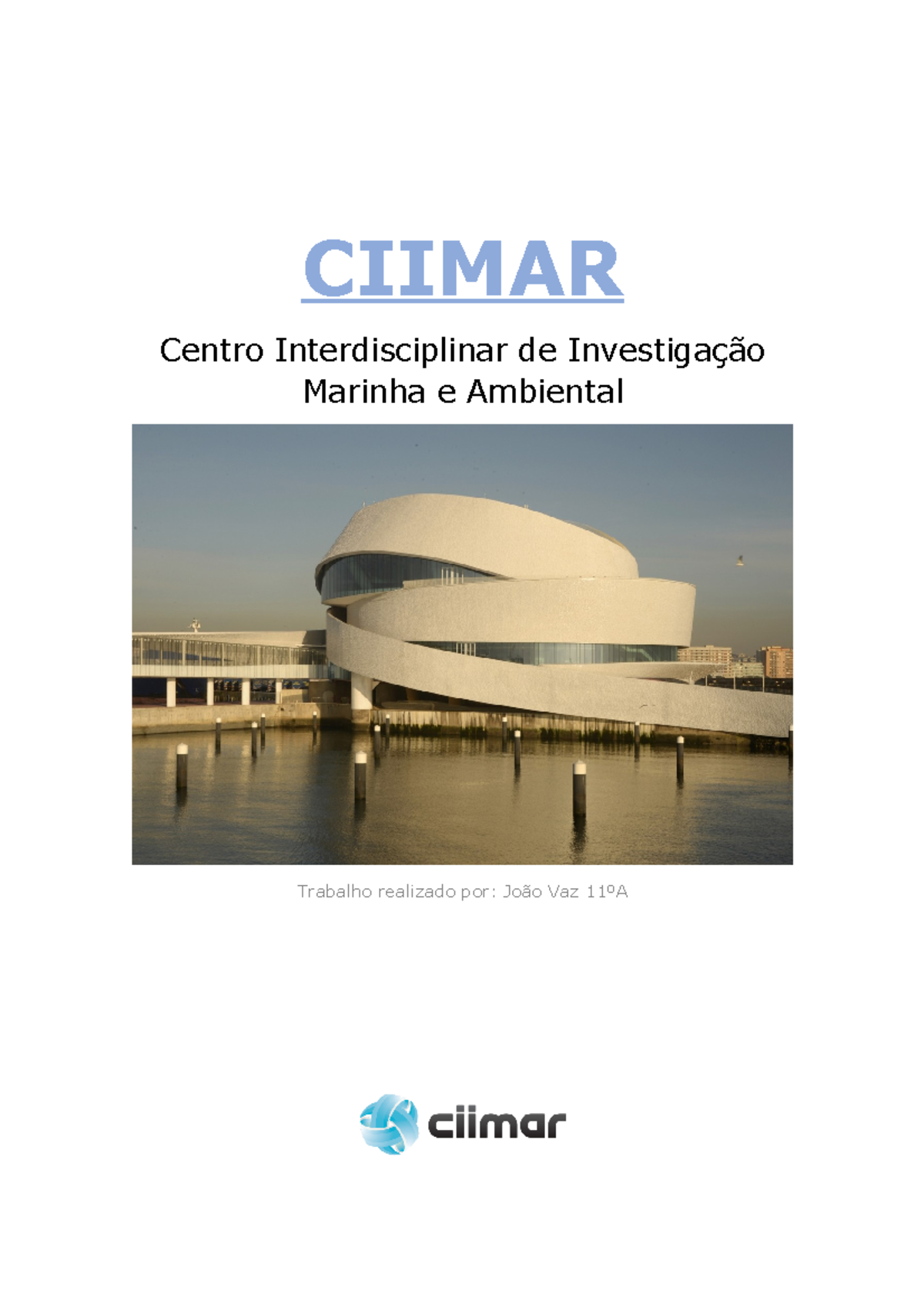 Ciimar - CIIMAR Centro Interdisciplinar de Investigação Marinha e ...