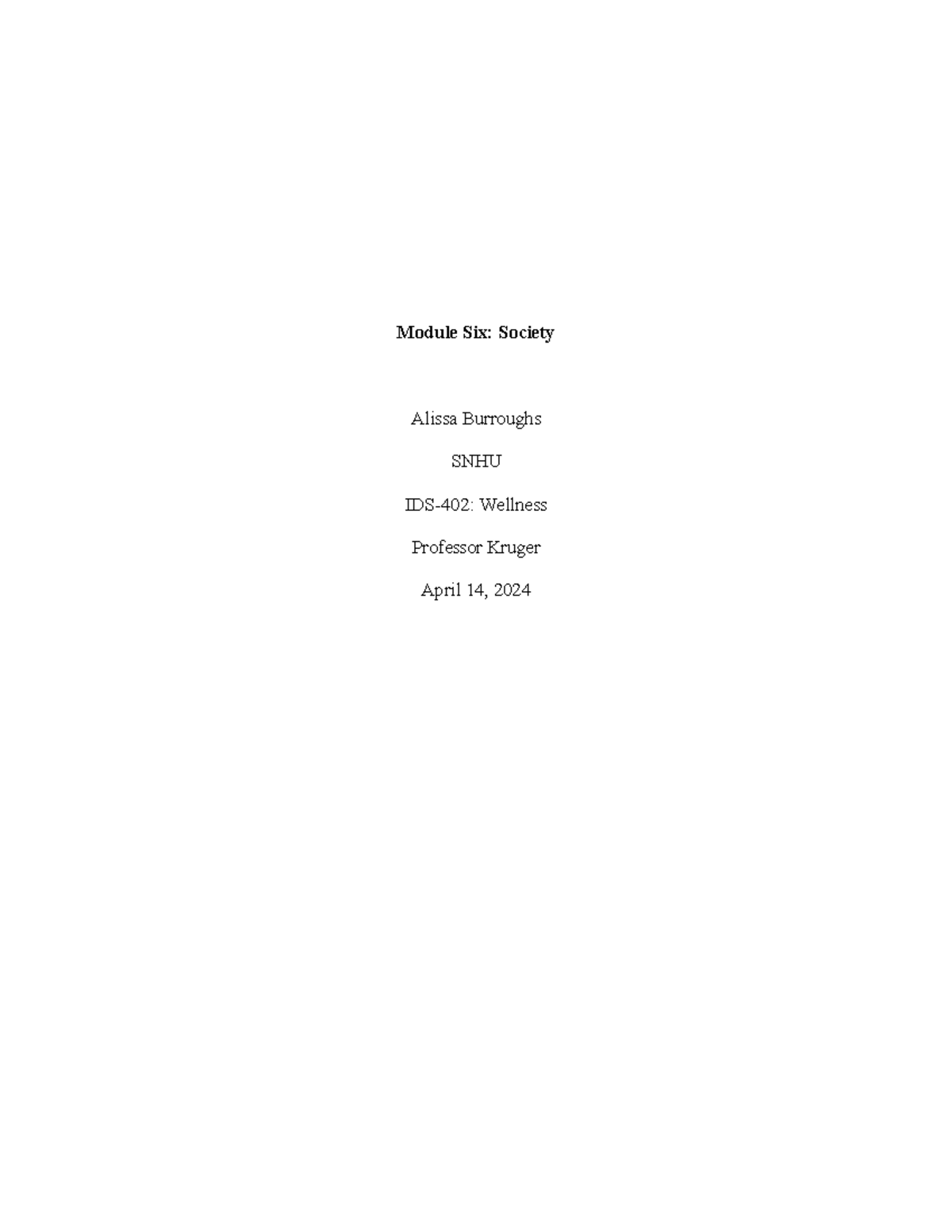 Mod 6 - Module Six: Society Alissa Burroughs SNHU IDS-402: Wellness ...