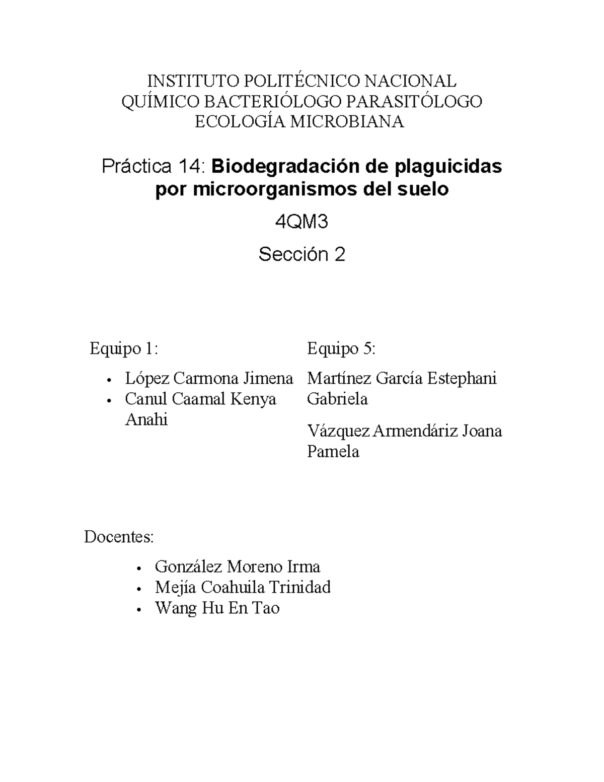 Practica 14 - INSTITUTO POLITÉCNICO NACIONAL QUÍMICO BACTERIÓLOGO PARASITÓLOGO ECOLOGÍA ...