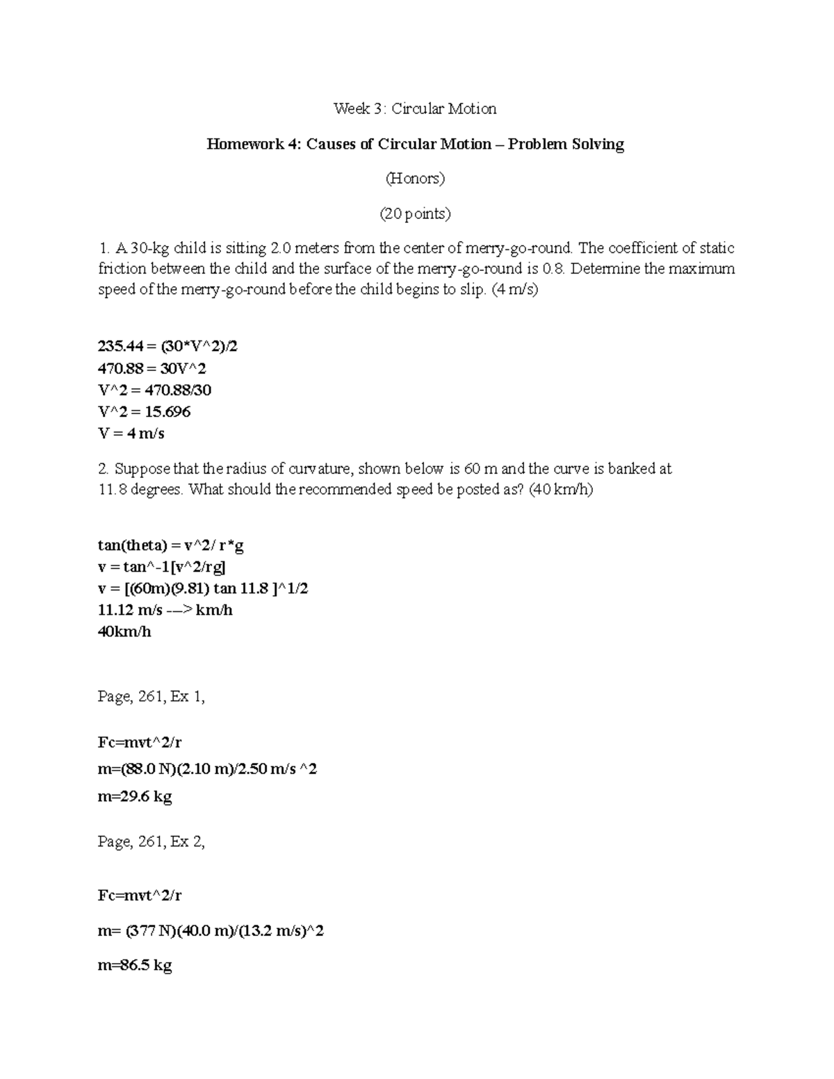 Problem Solving Chapter 4 - Week 3: Circular Motion Homework 4: Causes of Circular Motion ...