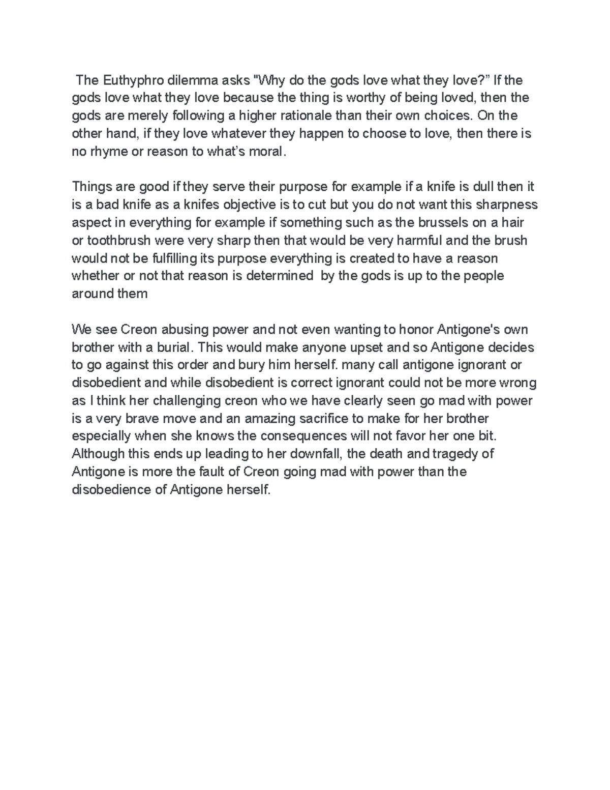 first exam practice help - The Euthyphro dilemma asks "Why do the gods ...