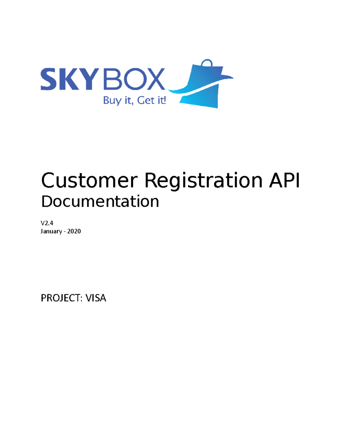 Skybox - Customer Registration API V2 - Customer Registration API Documentation V2. January ...