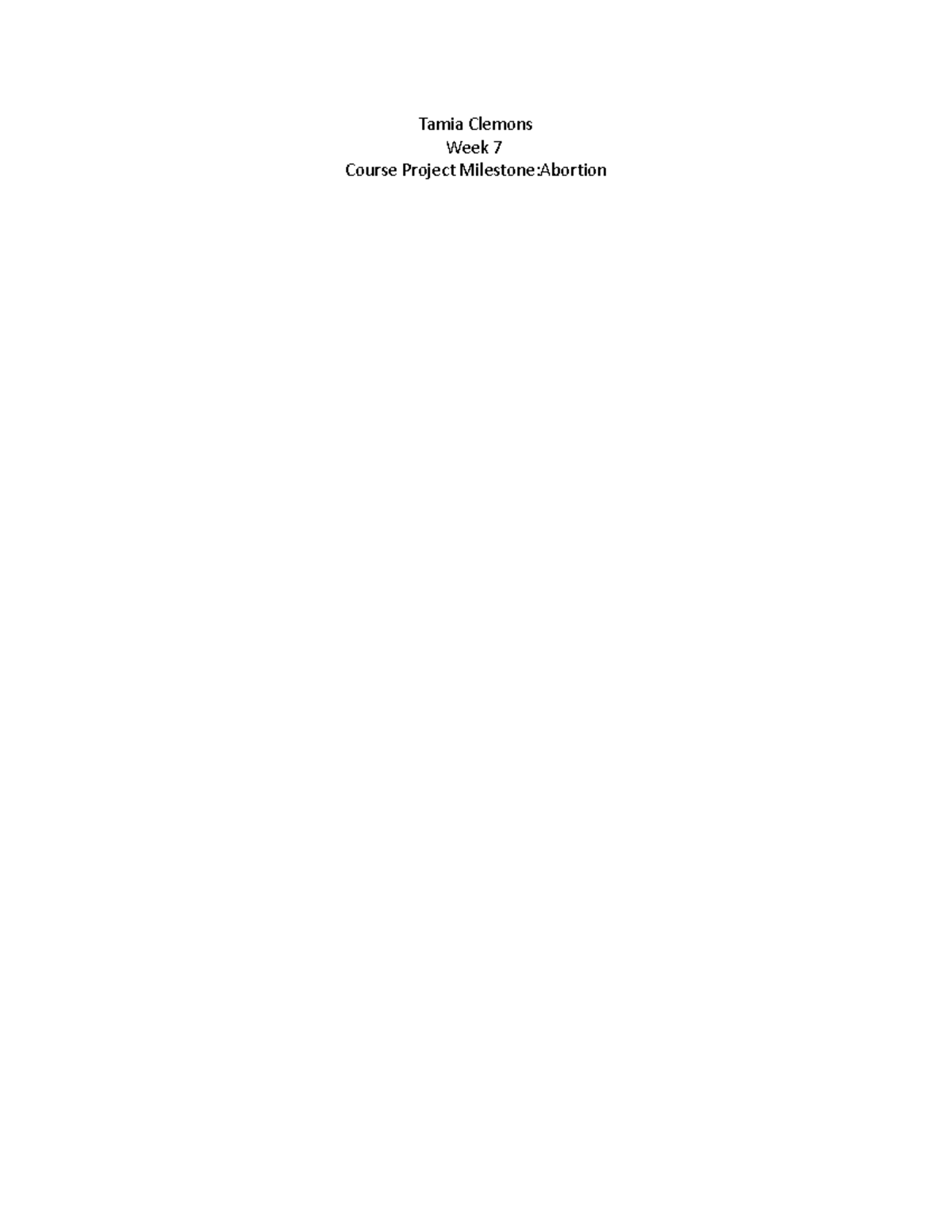 Final paper - Tamia Clemons Week 7 Course Project Milestone:Abortion ...