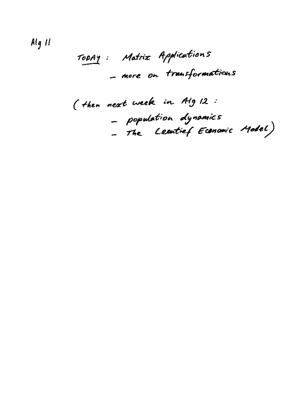 Alg11-2022 - MATH 1013 LINEAR ALGEBRA algebra notes 11 - Algll To d a y ...