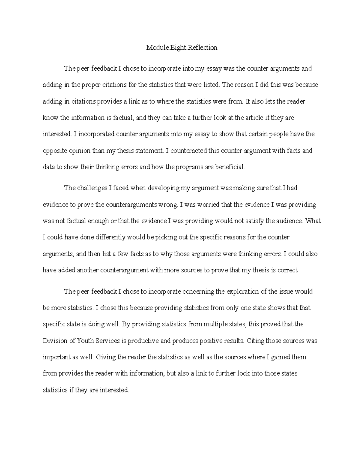 Module Eight Reflection - The reason I did this was because adding in ...