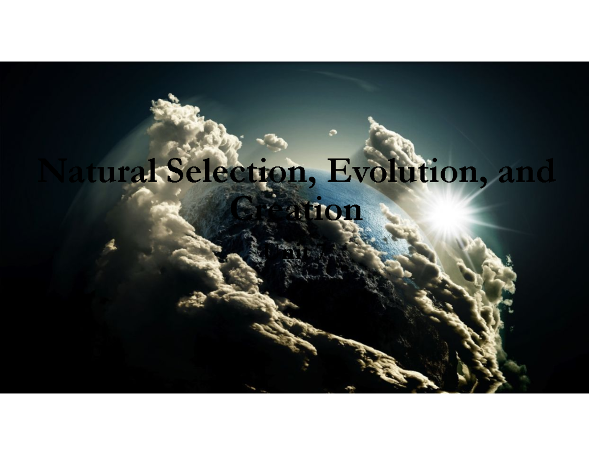 Unit 7 Notes - Current - Yes - Natural Selection, Evolution, and ...
