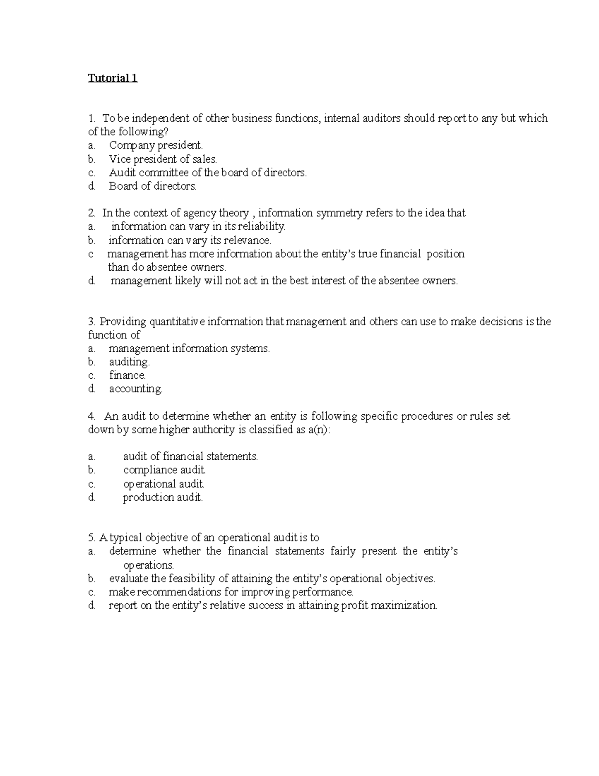 Auditing Tutorial Question and Answer - Tutorial 1 To be independent of other business functions ...