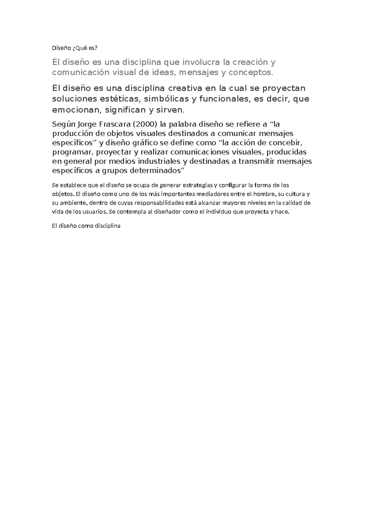 Diseño - sdfsdfds - Diseño ¿Qué es? El diseño es una disciplina que ...