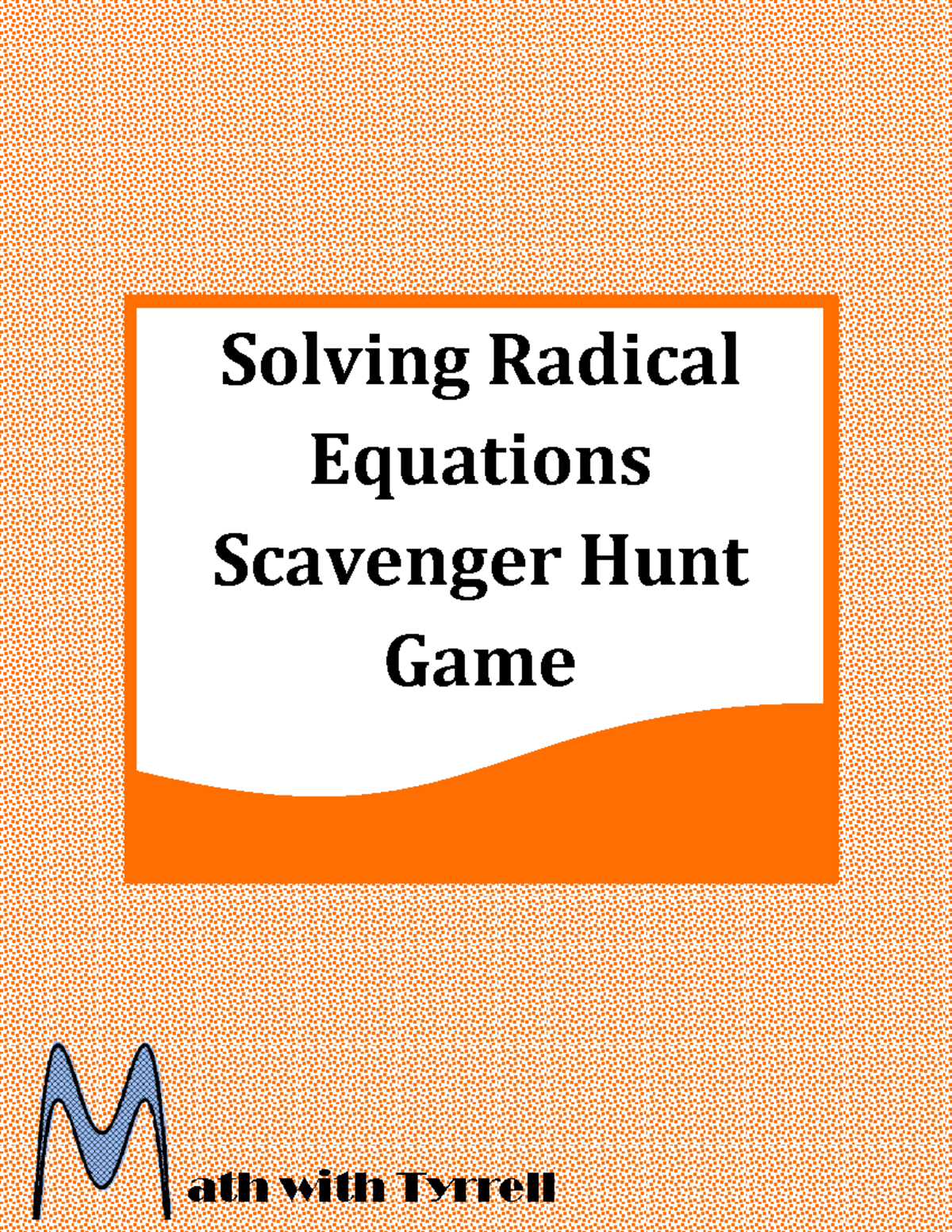 Solving radicals scavenger hunt - Solving Radical Equations Scavenger ...
