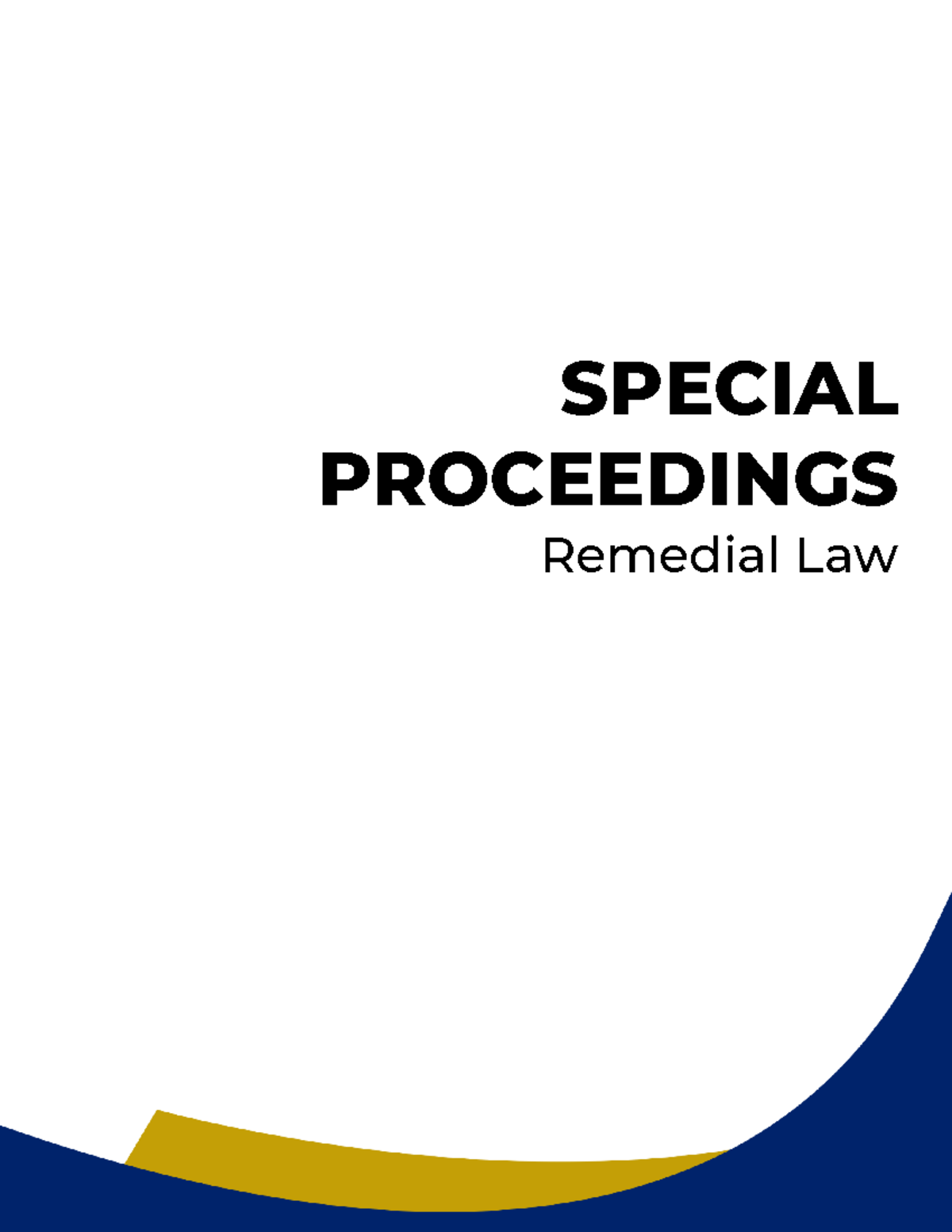 REM Special Proceedings Blue Notes - SPECIAL PROCEEDINGS Remedial Law ...