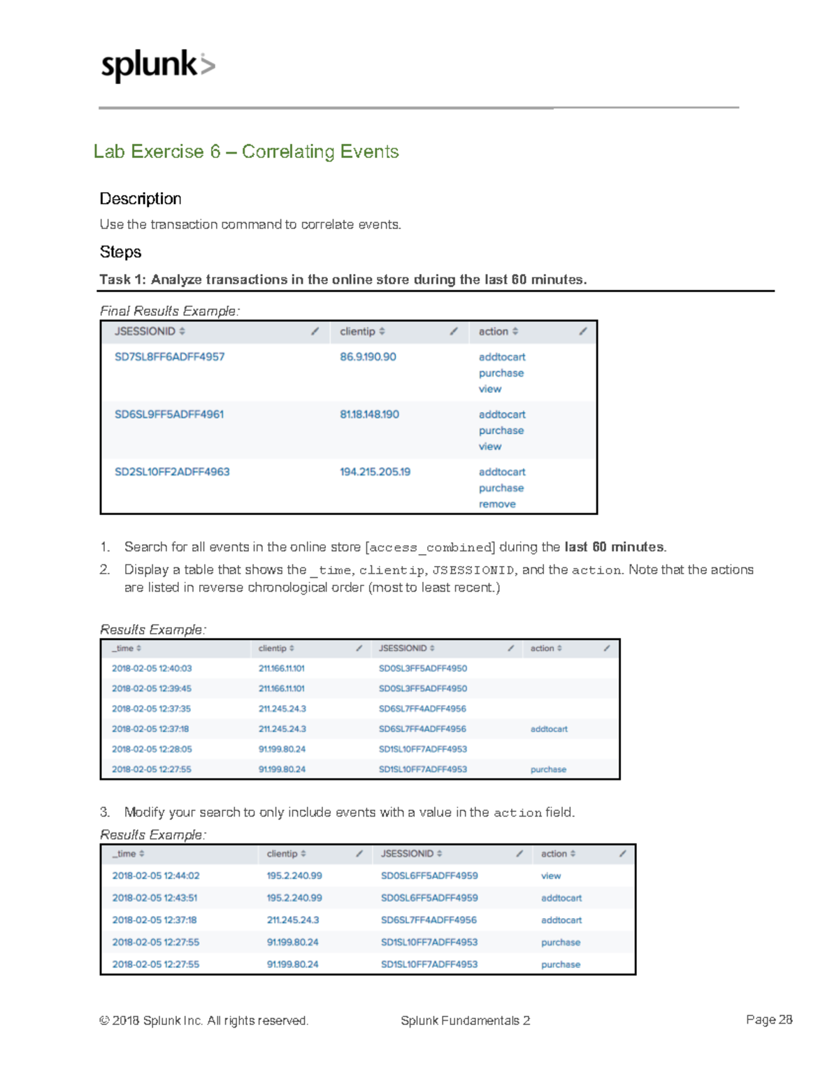Splunk Fundamentals 2 module 6 - Description Use the transaction command to correlate events ...