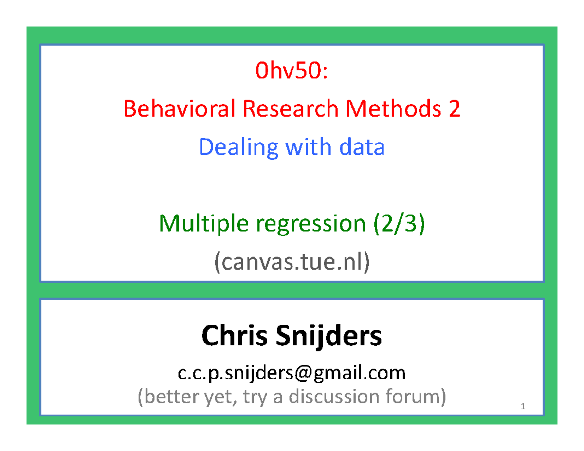 Slides Behavioral research methods 2: Multiple regression 2 - 0hv50 ...