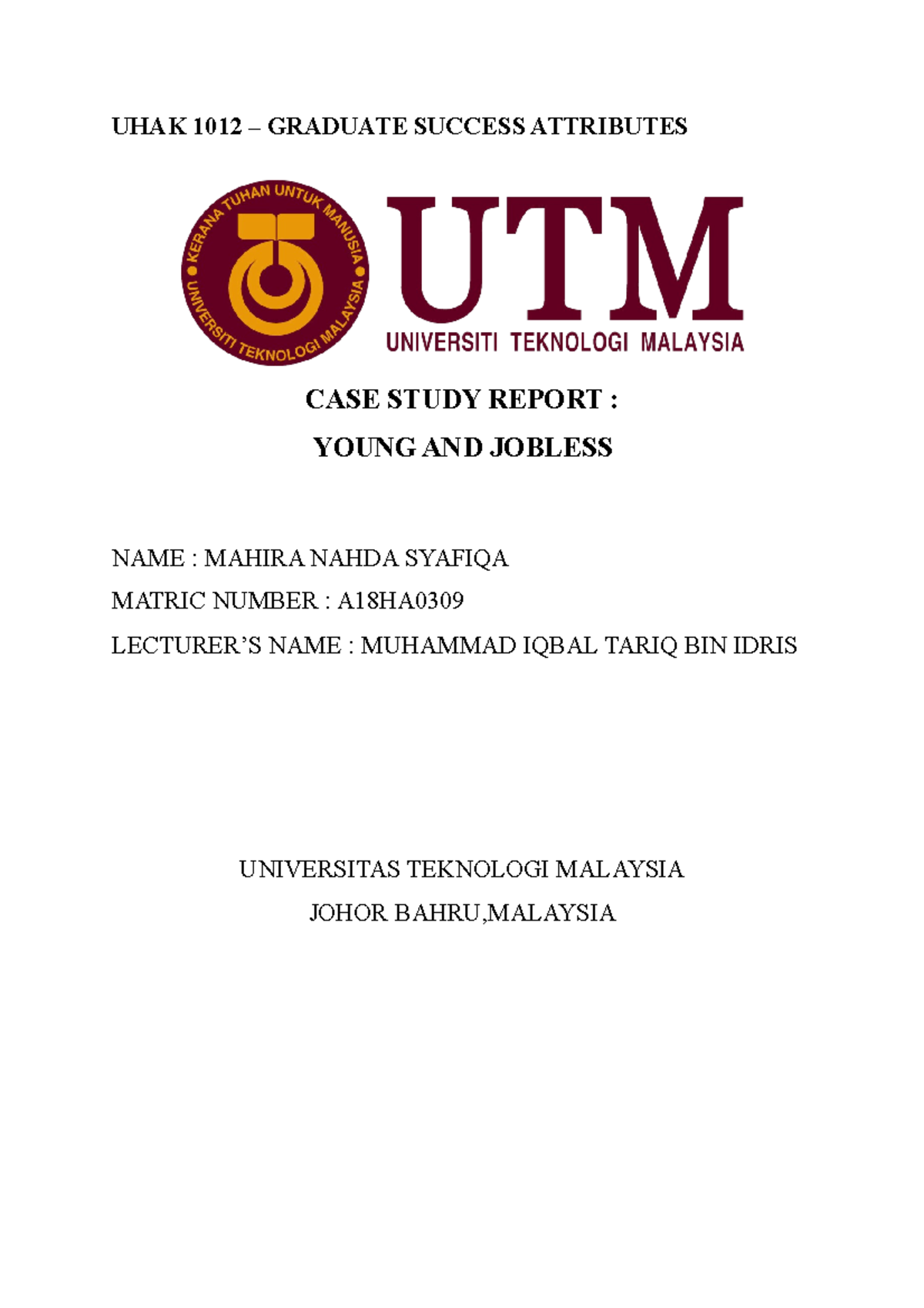 UHAK - Grade: a - UHAK 1012 – GRADUATE SUCCESS ATTRIBUTES CASE STUDY ...