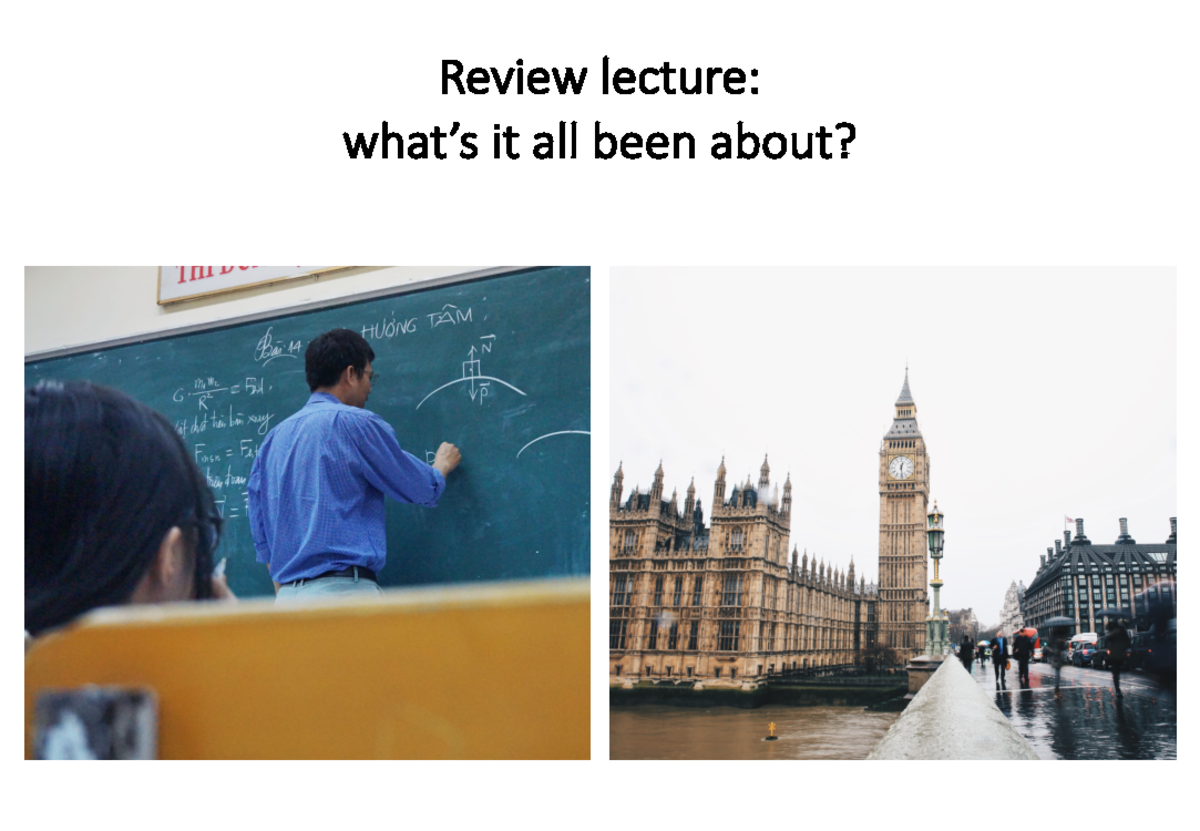 Lecture Tennnnnn - Warning: TT: undefined function: 32 Review lecture: what’s it all been about ...