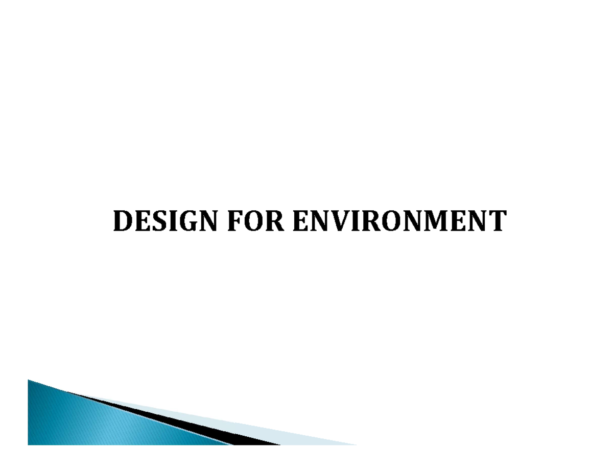 Design for environment - DESIGN FOR ENVIRONMENT Eco-design otherwise ...