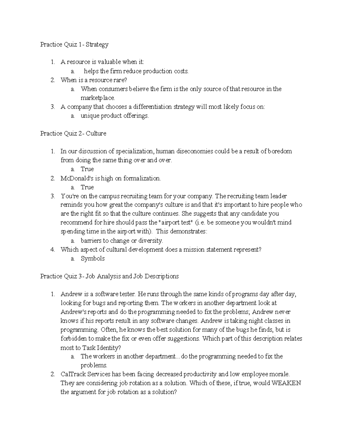 Managament Practice Quizzes - Practice Quiz 1- Strategy A resource is ...