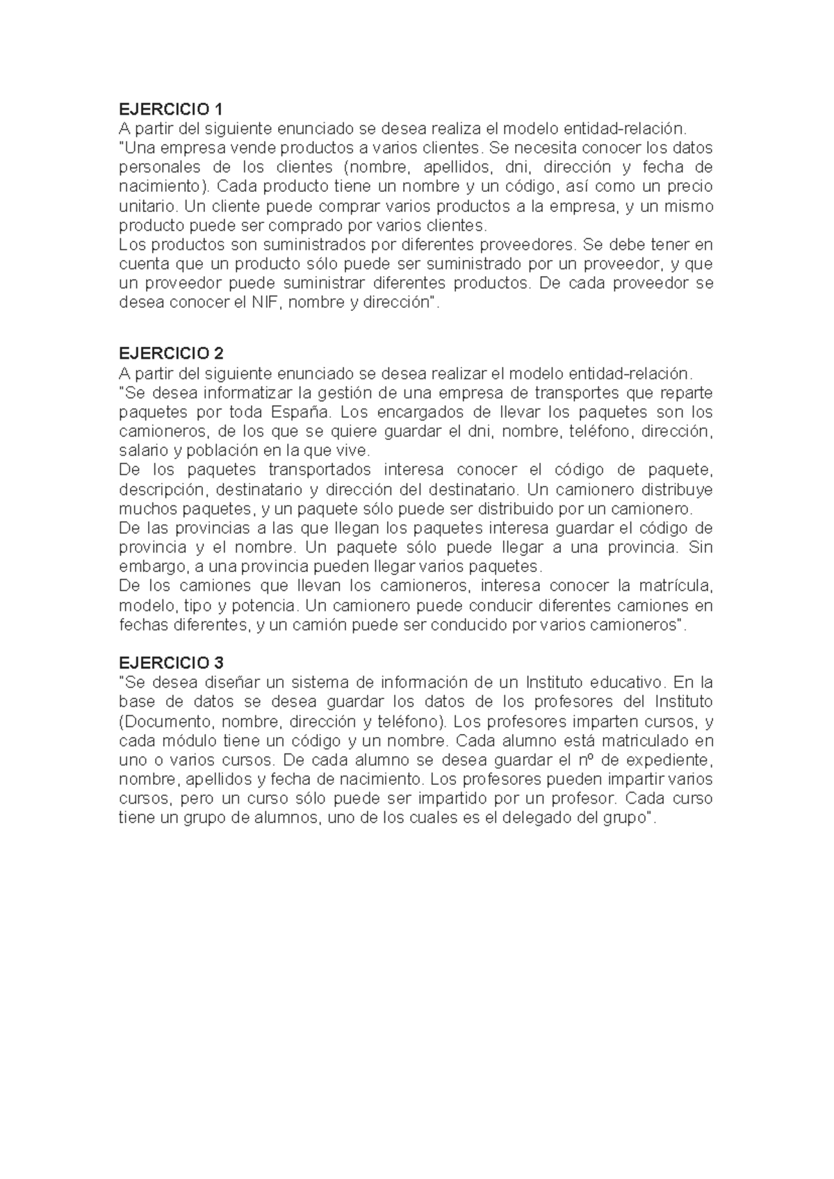 Ejercicio E-R - EJERCICIO 1 A partir del siguiente enunciado se desea ...