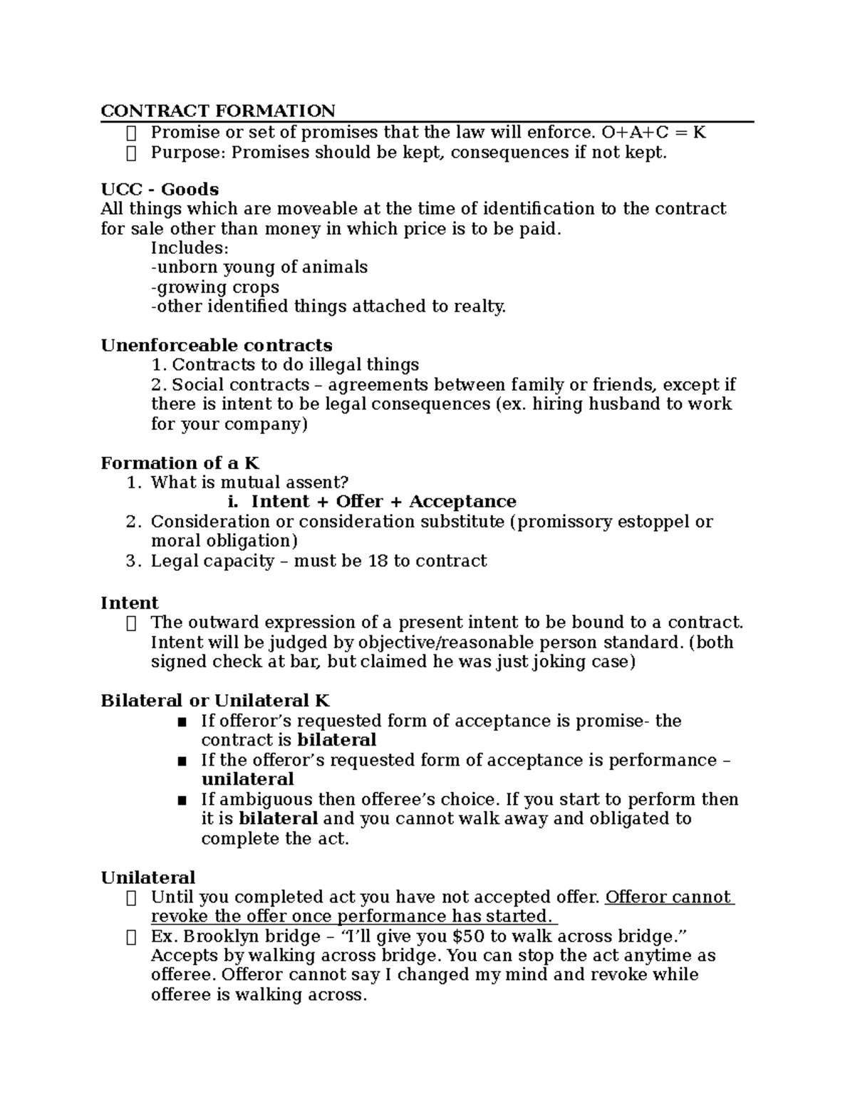 Contracts Outline z - CONTRACT FORMATION ⮚ Promise or set of promises that the law will enforce ...
