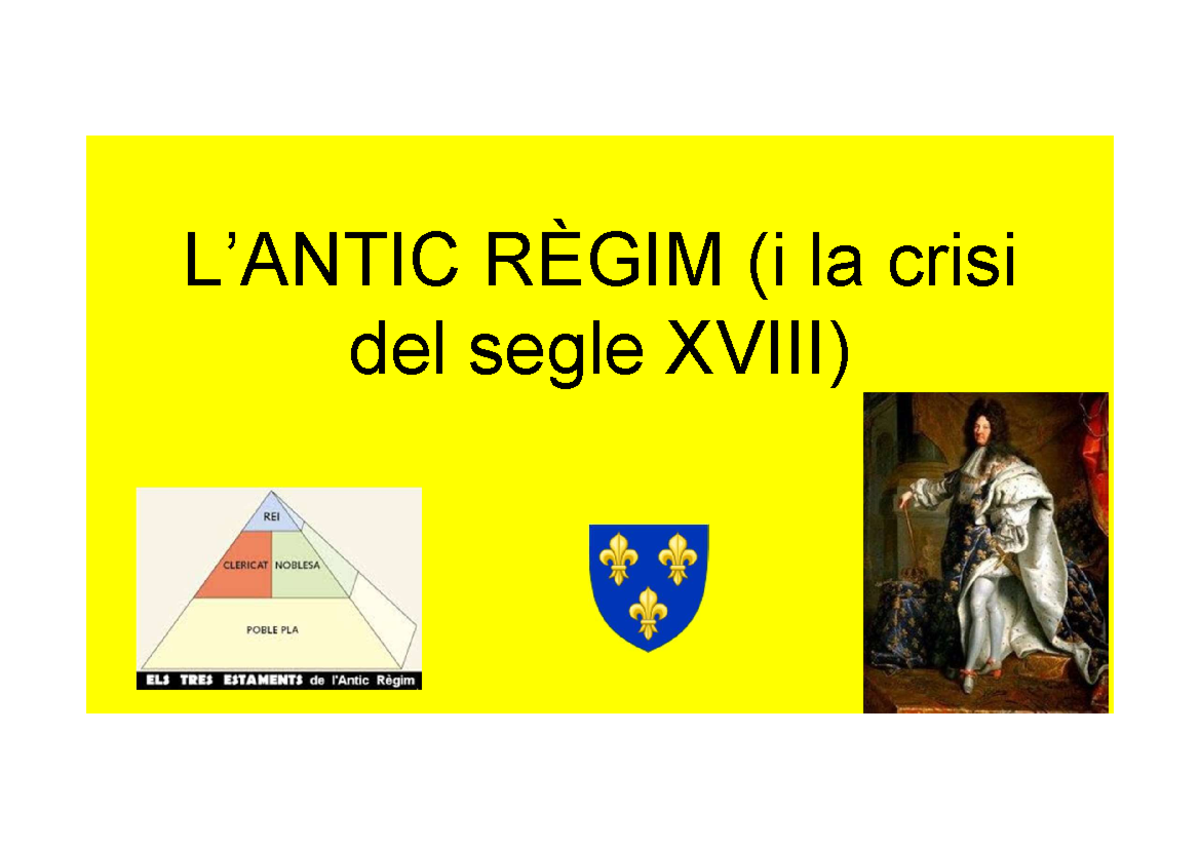 1 Làntic Règim - aesrdtfyjghkj - L’ANTIC RÈGIM (i la crisi del segle ...