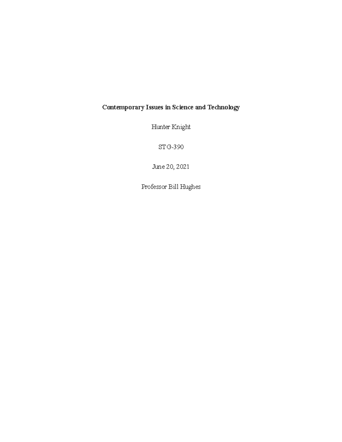 Final Paper - Grade: A - Contemporary Issues in Science and Technology ...