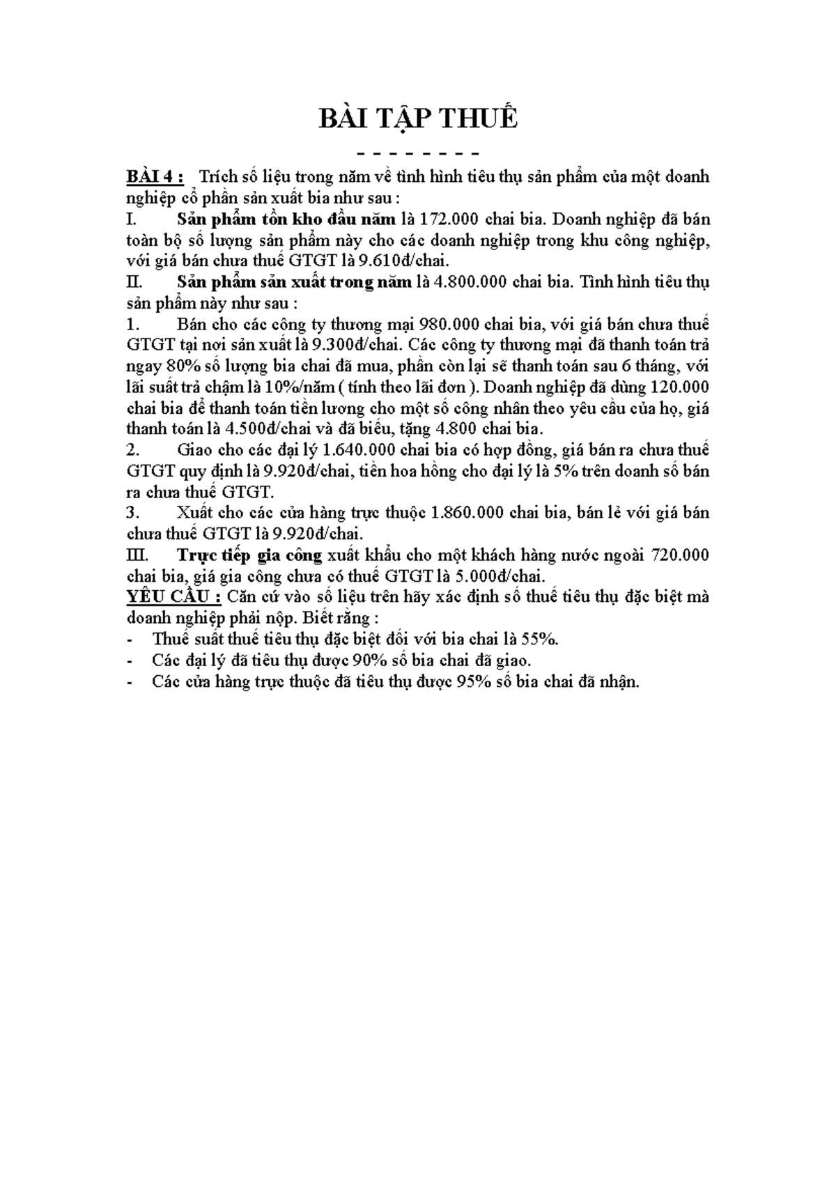 BTC3 - Bài tập tính thuế tiêu thụ đặc biệt - BÀI T¾P THU¾ - BÀI 4 : Trích sß lißu trong n m vß ...