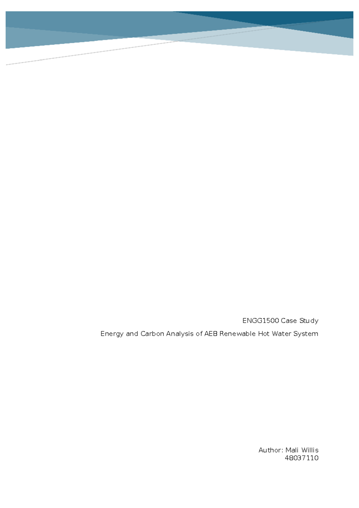 ENGG1500 Case Study - ENGG1500 Case Study Energy and Carbon Analysis of ...