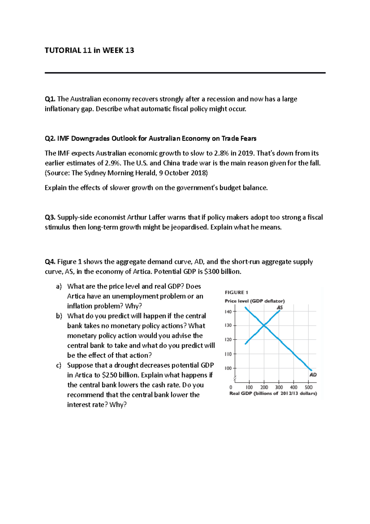 Tutorial 11 in WEEK 13-1 - TUTORIAL 11 in WEEK 13 Q1. The Australian economy recovers strongly ...