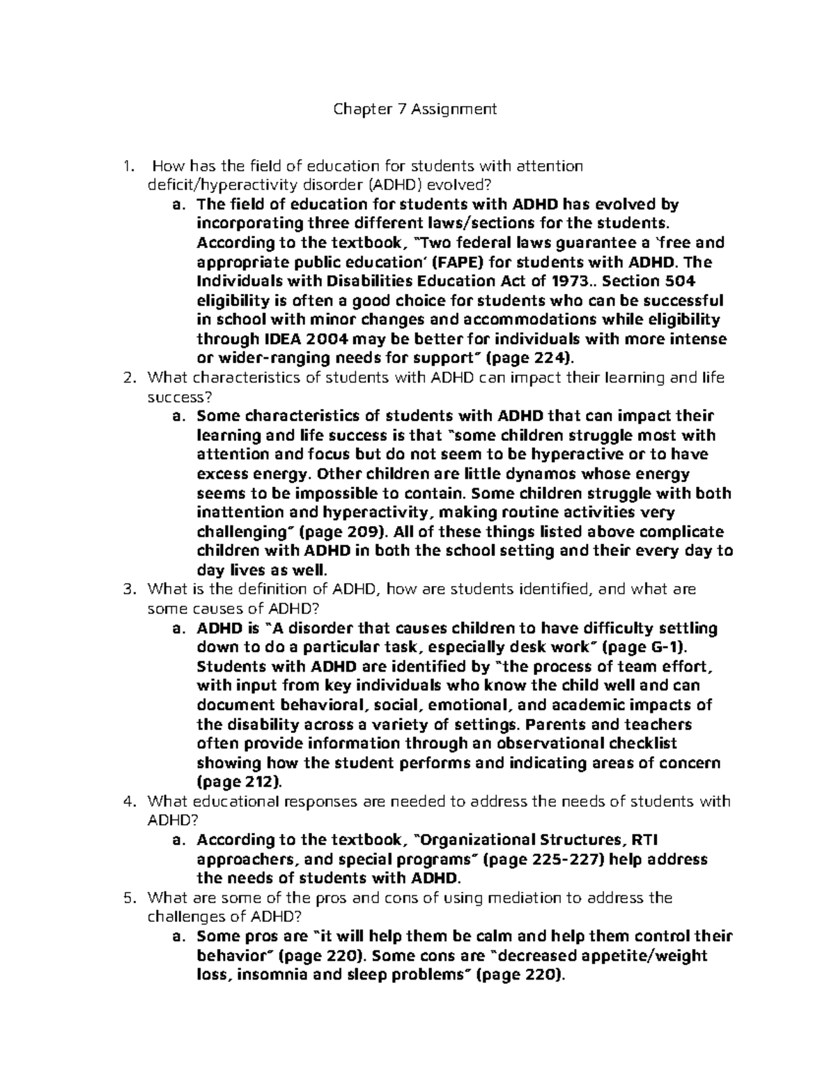 EDU 190 Ch. 7 Assignment - Chapter 7 Assignment How has the field of education for students with ...