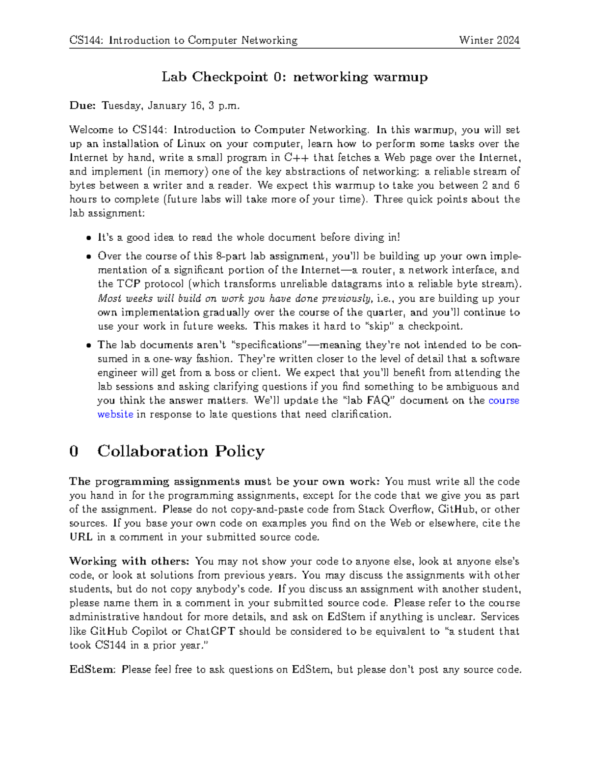 Check 0 - Lab Checkpoint 0: networking warmup Due: Tuesday, January 16, 3 p. Welcome to CS144 ...