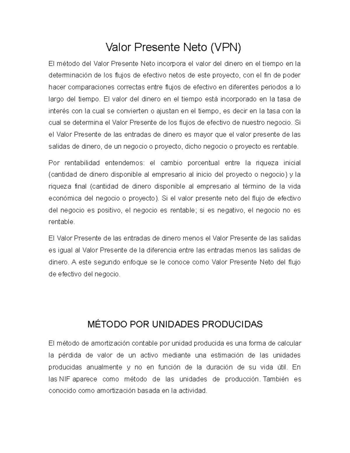 Valor Presente Neto - escuela - Valor Presente Neto (VPN) El método del Valor Presente Neto ...