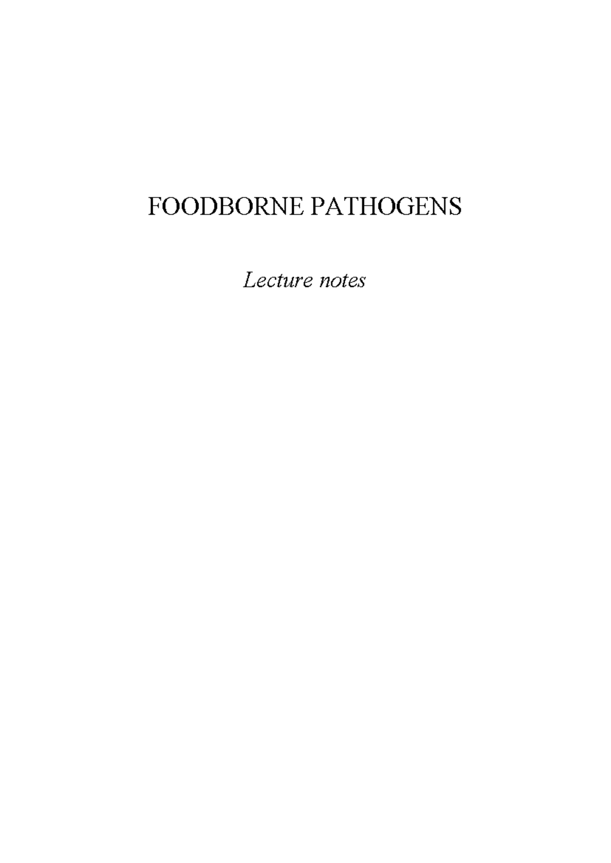 Food Pathogens - FOODBORNE PATHOGENS Lecture notes CONTENTS Food ...