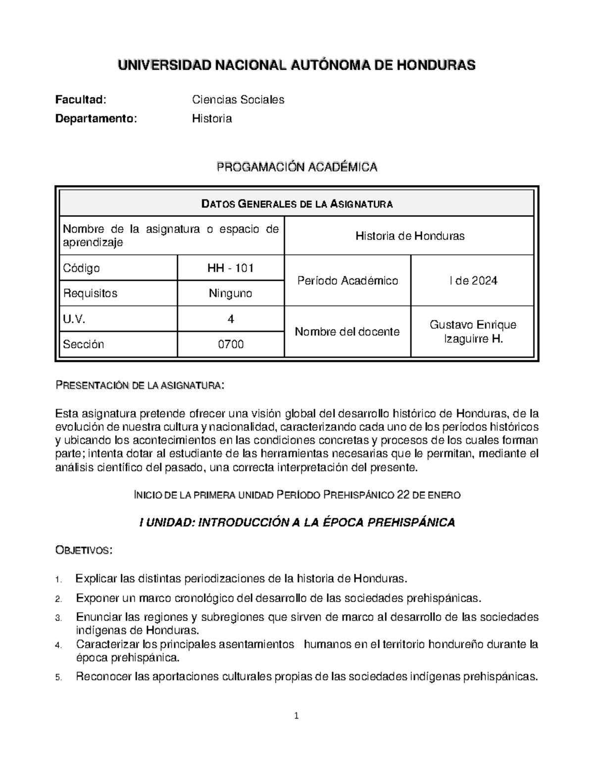 Programación academica 0700 - UNIVERSIDAD NACIONAL AUTÓNOMA DE HONDURAS Facultad: Ciencias ...