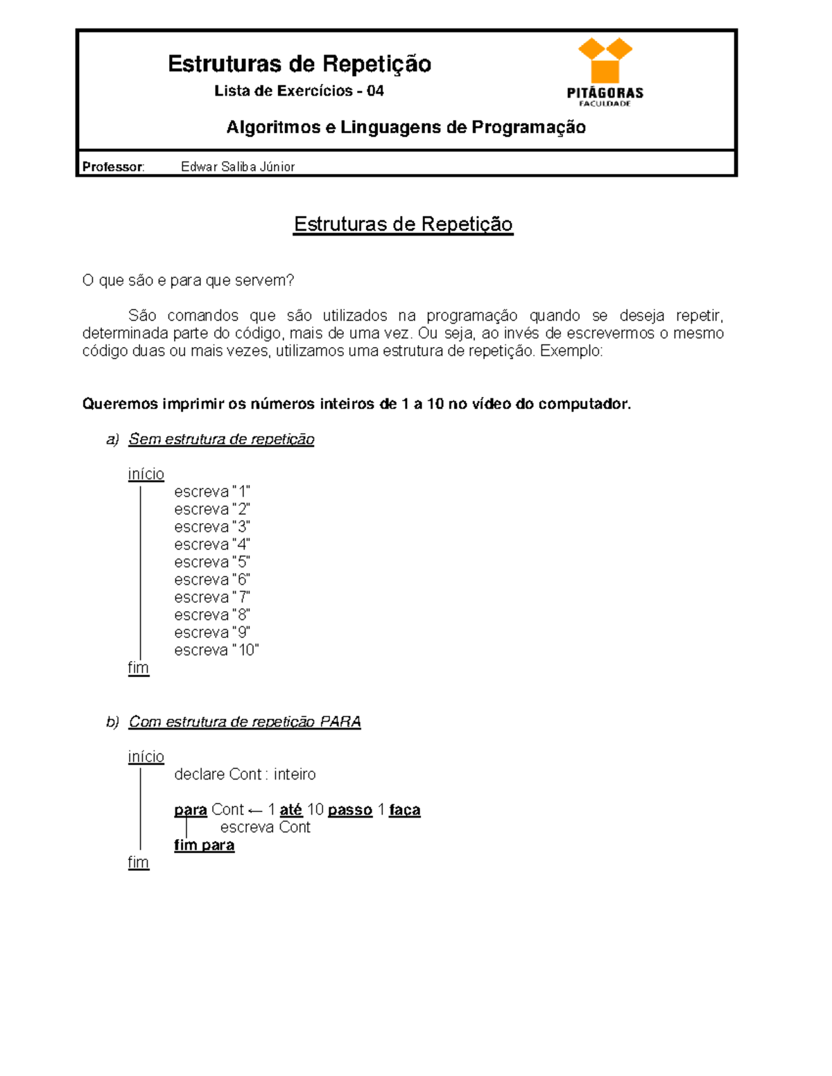 Estruturas de Repetição - Estruturas de Repetição Lista de Exercícios ...