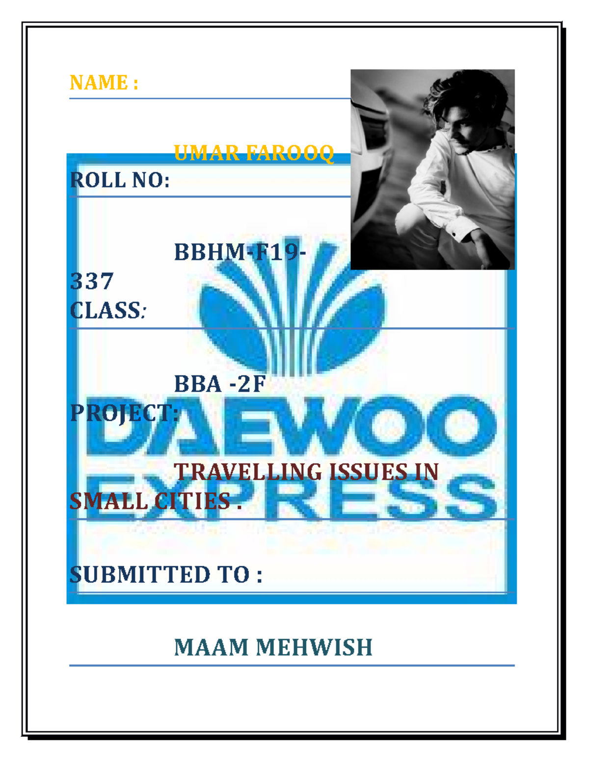 Umerfarooq 337 - business proposal - NAME : UMAR FAROOQ ROLL NO: BBHM ...