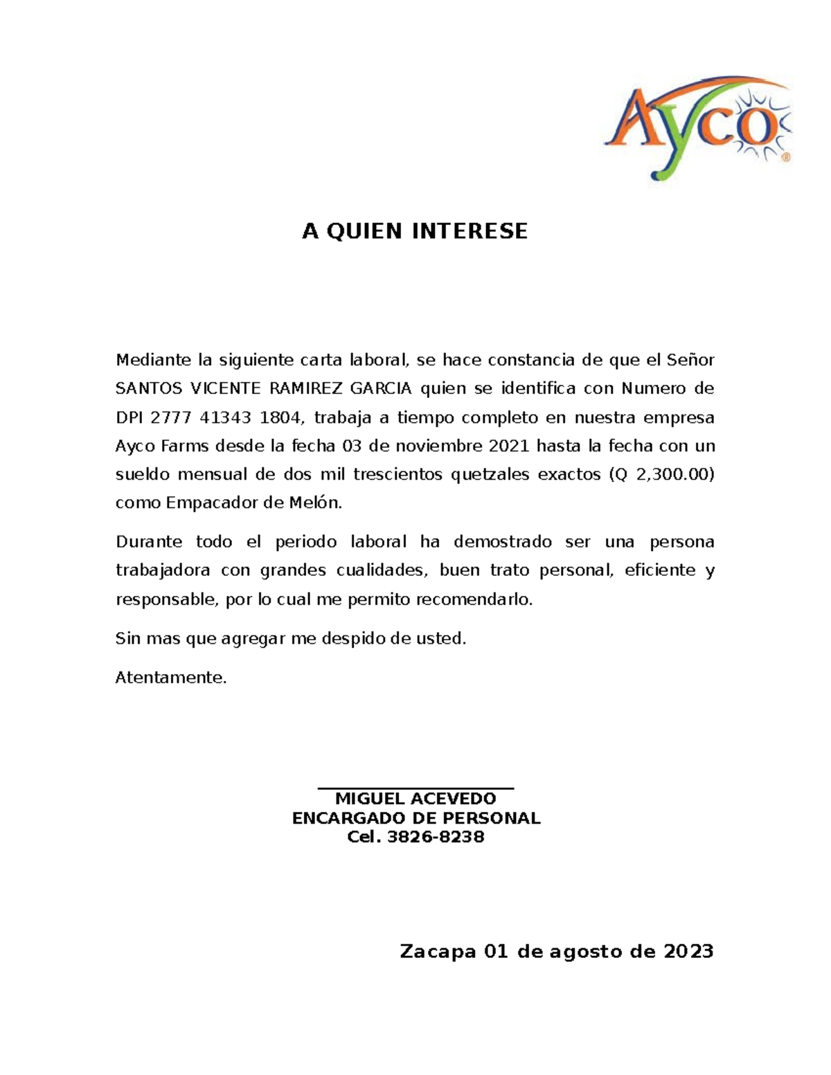 Carta Laboral - elaboracion - A QUIEN INTERESE Mediante la siguiente carta laboral, se hace ...