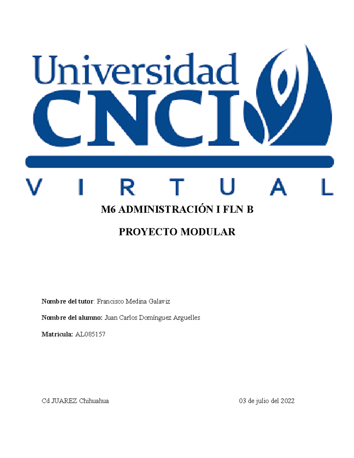 Administracion proyecto modular - M6 ADMINISTRACIÓN I FLN B PROYECTO MODULAR Nombre del tutor ...