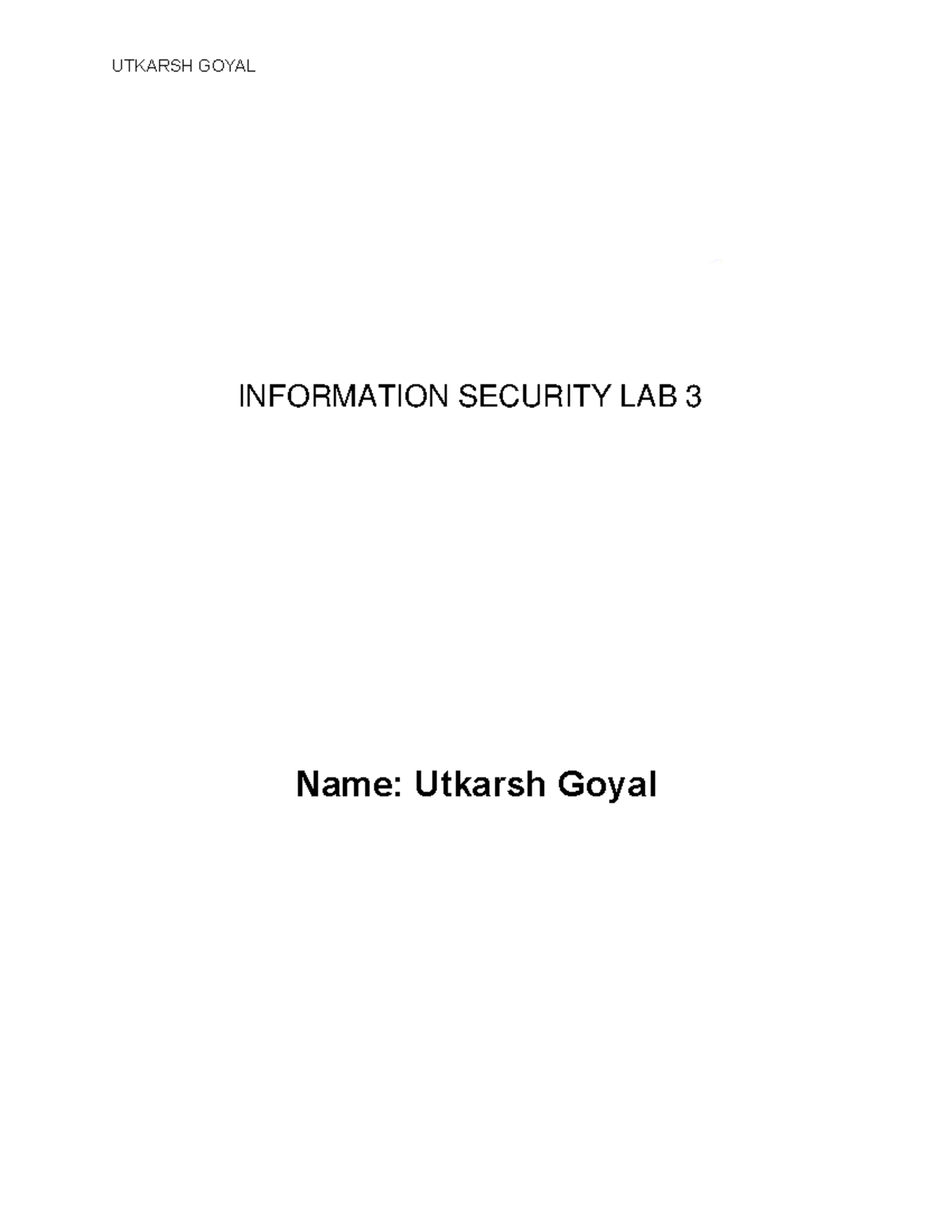 Information Security Lab Answers 3 - ISM LAB DA- Name: Utkarsh Goyal ...