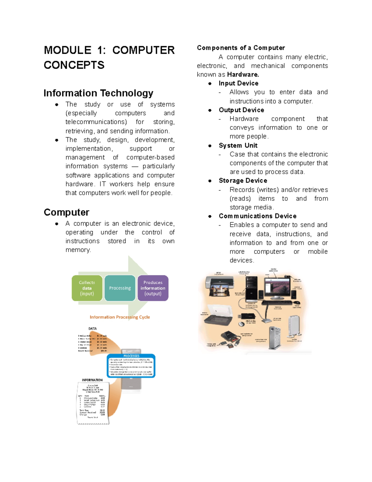 Quiz 1 - LIVING IN IT ERA - MODULE 1: COMPUTER CONCEPTS Information Technology The study or use ...