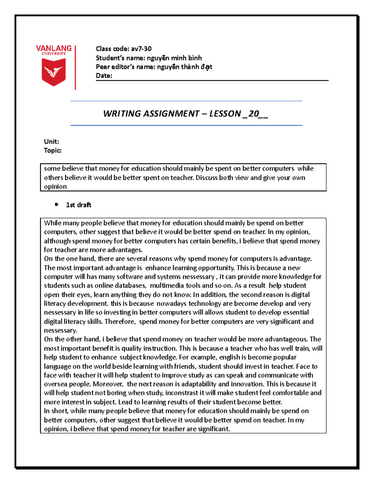 Template Writing assignment - Class code: av7- Student’s name: nguyễễn minh bình Peer editor’s ...