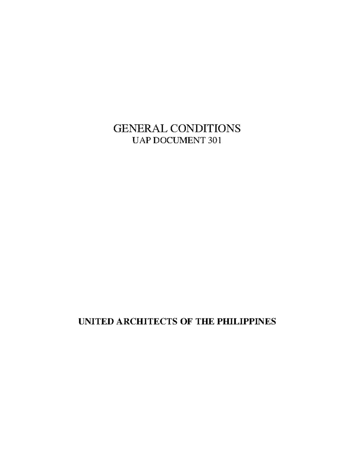 UAP Document 301 - GENERAL CONDITIONS UAP DOCUMENT 301 UNITED ARCHITECTS OF THE PHILIPPINES ...
